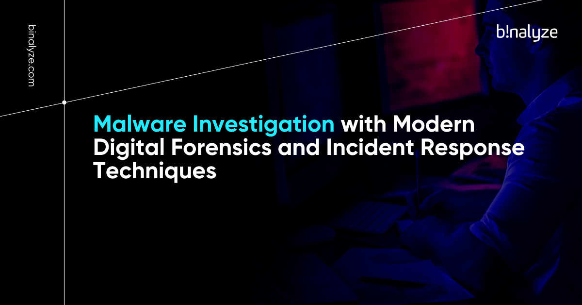Malware Investigation With Modern Digital Forensics And Incident